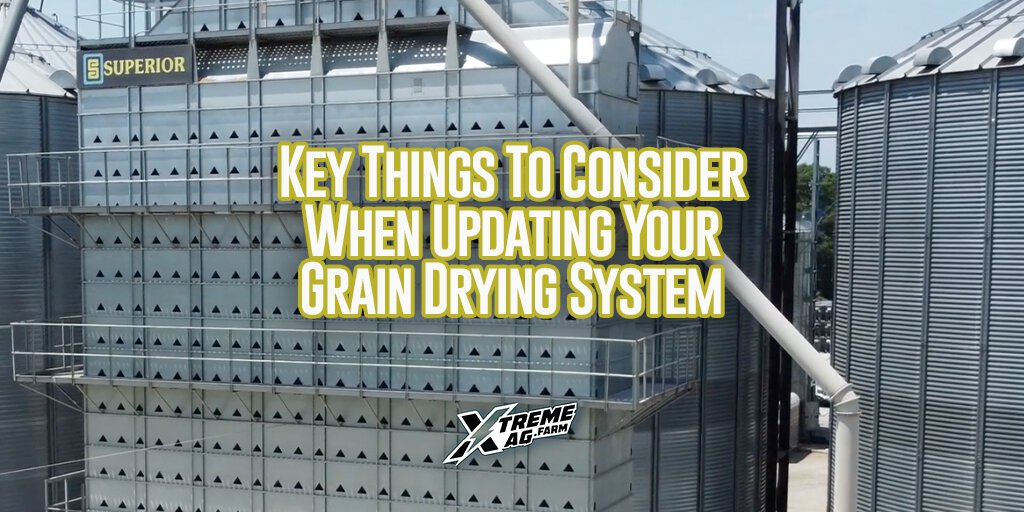 Upgrading Your Grain Drying System? What to Consider