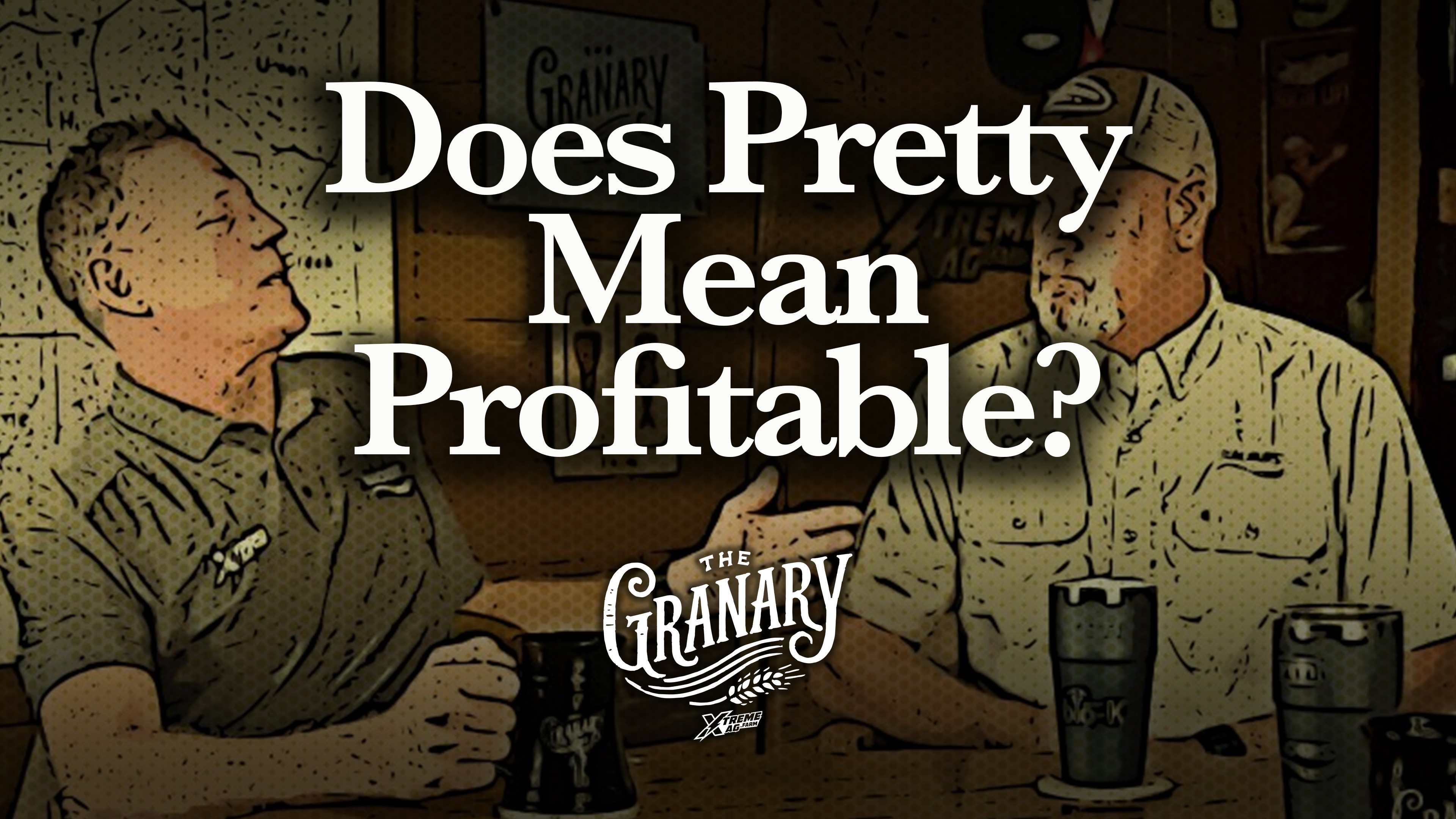Does A Pretty Crop Mean a Profitable Crop? | The Granary